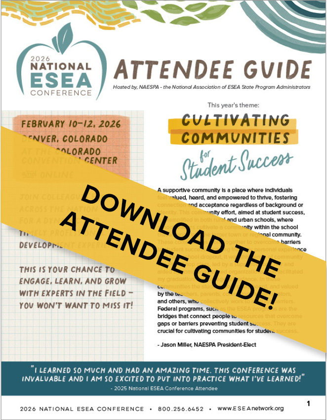 The Attendee Guide has all the information you'll need to attend the 2026 National ESEA ...